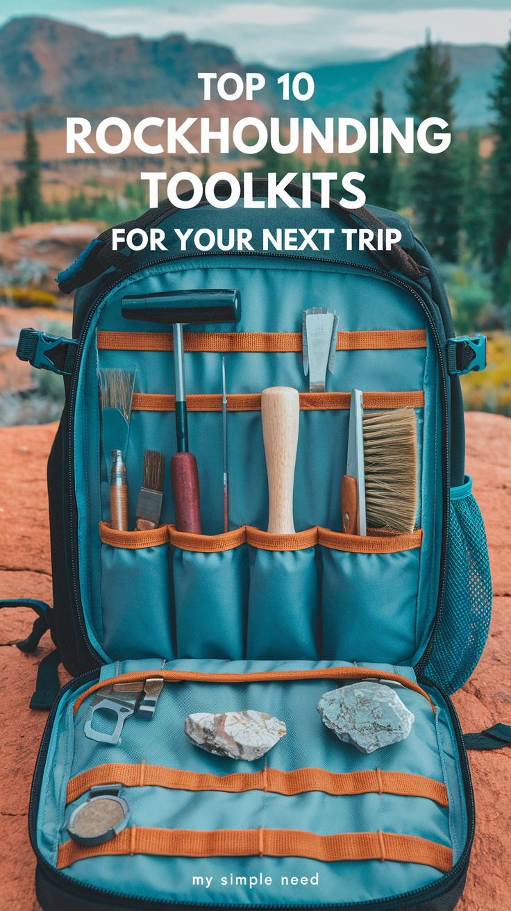Top 10 Rockhounding Toolkits for Your Next Trip